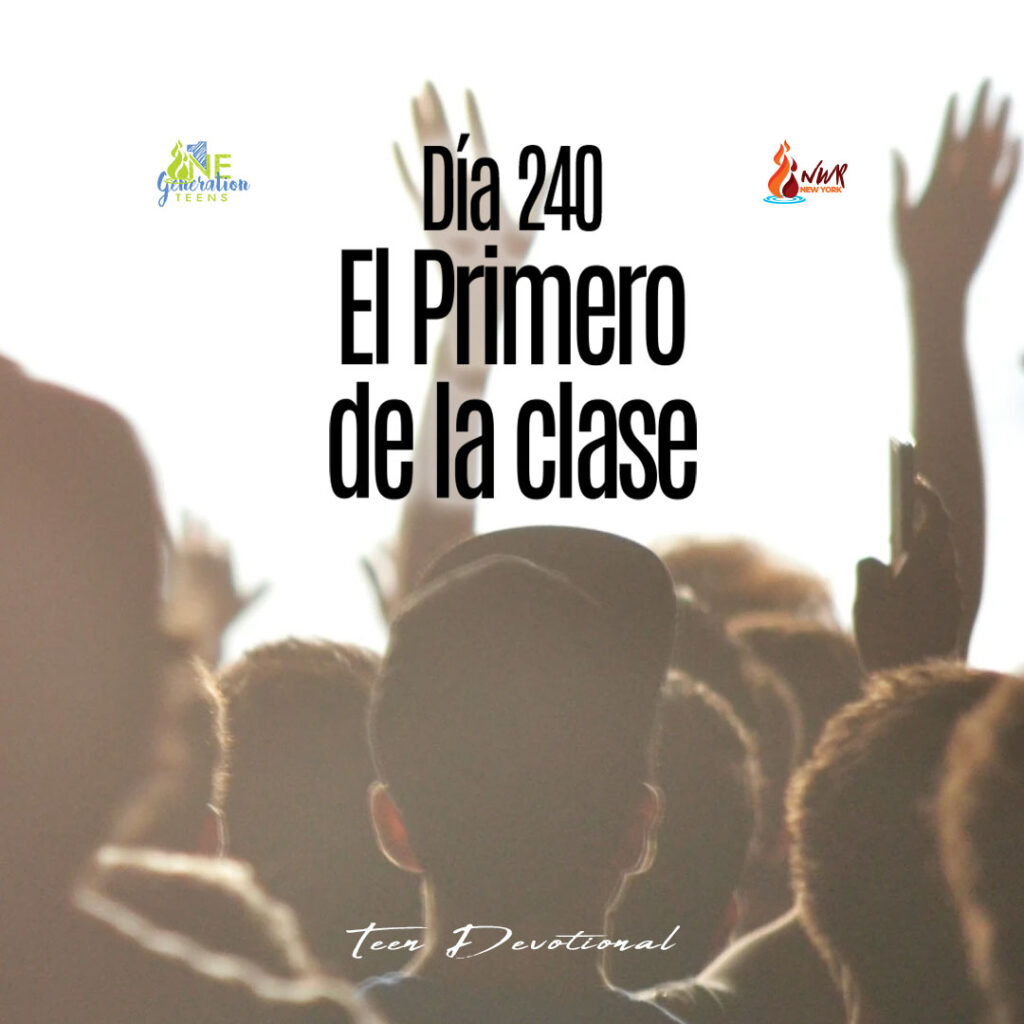 Día 240 • El Primero de la clase – New Wine Revival International ...